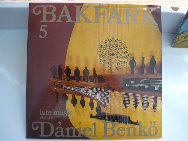 Bakfark/Daniel Benko - Complete Lute Music 5