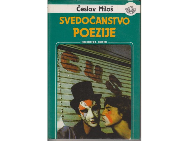 SVEDOČANSTVO POEZIJE / Česlav Miloš - perfektttttttt