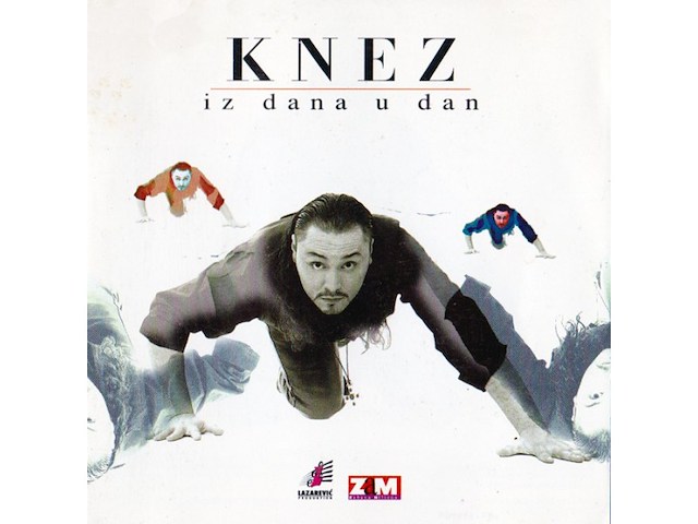 Knez - Iz dana u dan