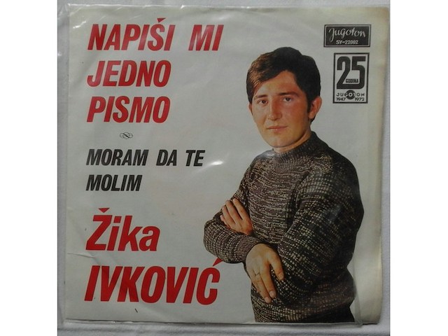 ZIKA  IVKOVIC  -  NAPISI  MI  JEDNO  PISMO