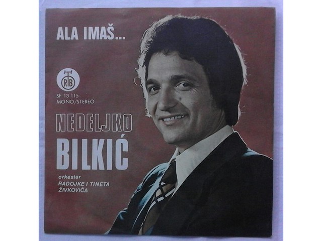 NEDELJKO  BILKIC  -  ALA  IMAS...