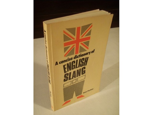 A Concise Dictionary of English Slang