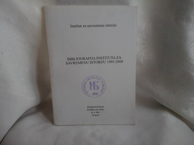 Bibliografija Instituta za savremenu istoriju 1995-2000