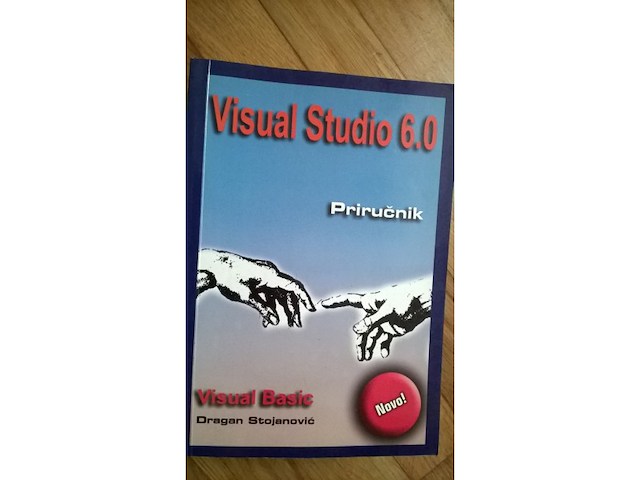 Visual studio 6.0.Priručnik. Dragan Stojanović