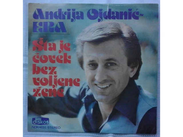 ANDRIJA OJDANIC ERA - Sta je covek bez voljene zene