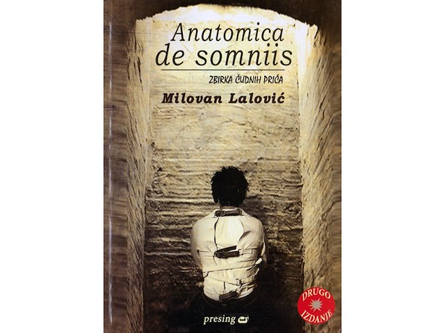 Anatomica de somniis (Zbirka čudnih priča) - Milovan La