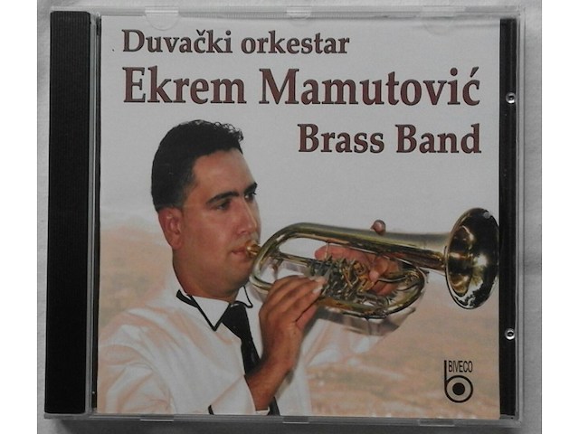 Ekrem Mamutovic brass band - Ekrem Mamutovic brass ba