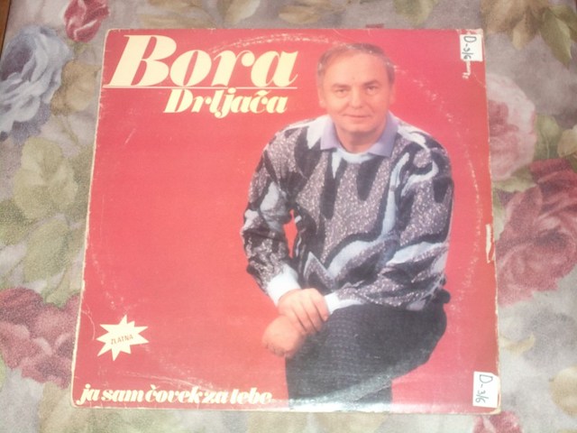 Bora Drljaca - Ja sam covek za tebe