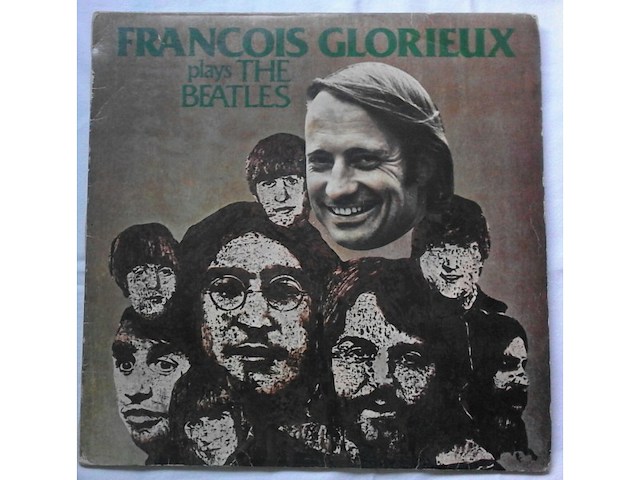 FRANCOIS  GLORIEUX  -  PLAYS  THE  BEATLES