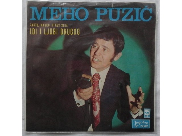 MEHO  PUZIC  -  IDI  I  LJUBI  DRUGOG