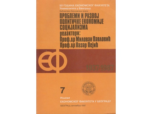 PROBLEMI I RAZVOJ POLITIČKE EKONOMIJE SOCIJALIZMA