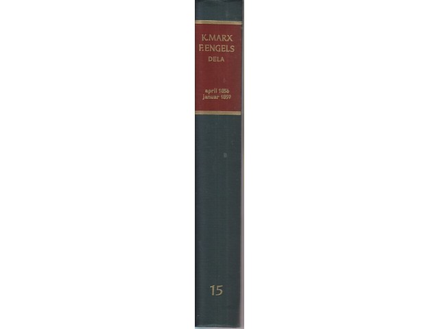 Marx - Engels / DELA 15 - april 1856 - anuar 1859