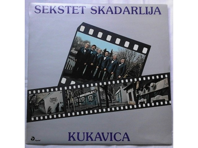 SEKSTET  SKADARLIJA  -  KUKAVICA