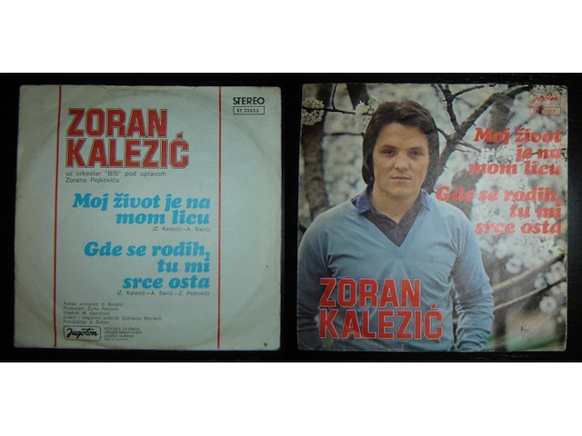 ZORAN KALEZIĆ - Moj Život Je Na Mom Licu (singl)