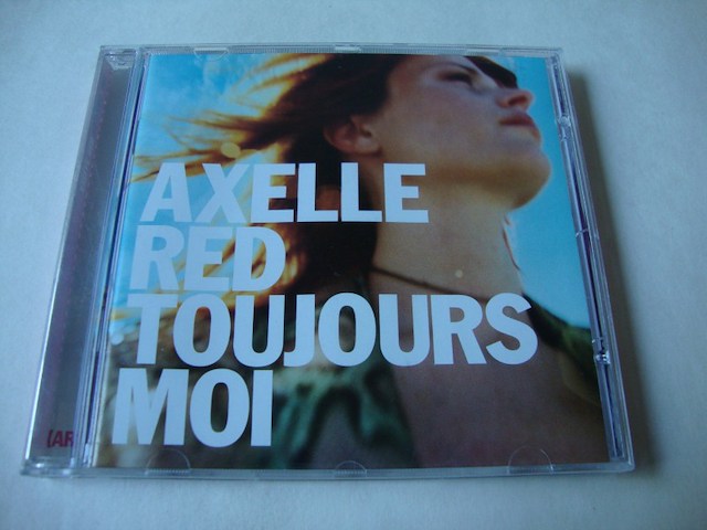 Axelle Red - Toujours Moi