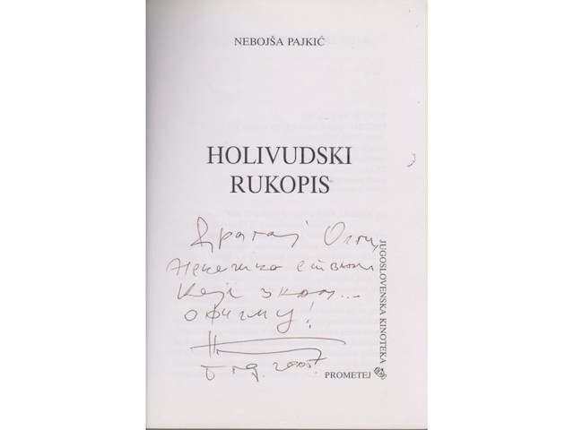 HOLIVUDSKI RUКОPIS / Nebojša Pajkić + POSVETA AUTORA !!