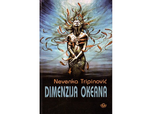 Dimenzija okeana - Nevenka Tripinović