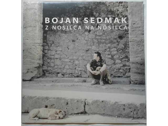 BOJAN  SEDMAK - Z  Nosilca  Na  Nosilca  LP+ CD