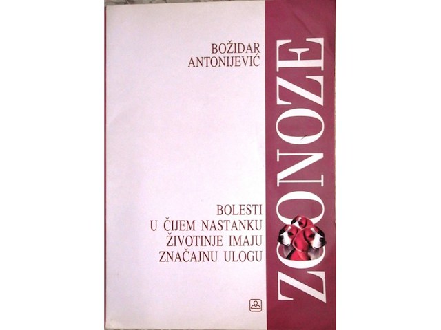 ZOONOZE - Božidar Antonijević