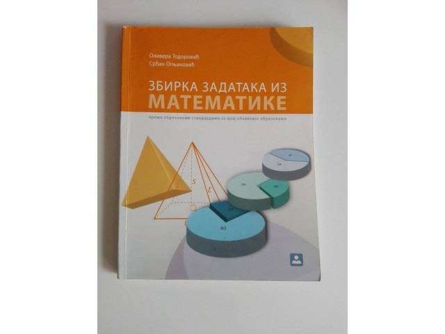 ZBIRKA ZADATAKA IZ MATEMATIKE ZA KRAJ OBRAZOVANJA