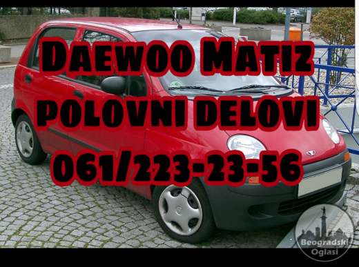 Polovni delovi za Daewoo Matiz 98-01 povoljno