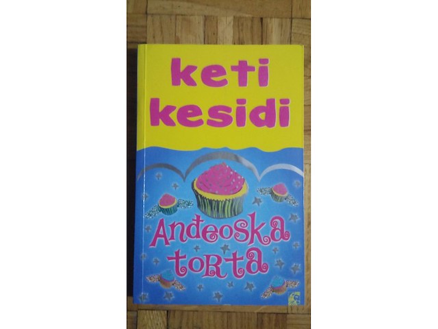 Anđeoska torta - Keti Kesidi