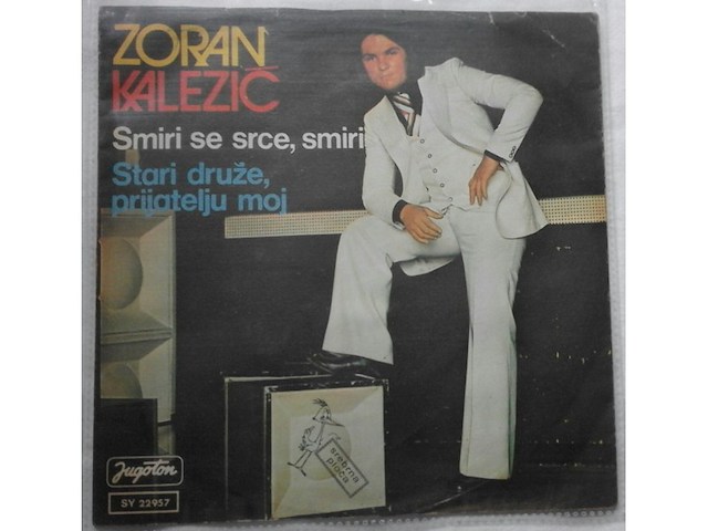 ZORAN  KALEZIC  -  SMIRI  SE  SRCE,  SMIRI