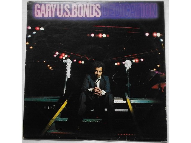 GARY  U.S.  BONDS  -  DEDICATION