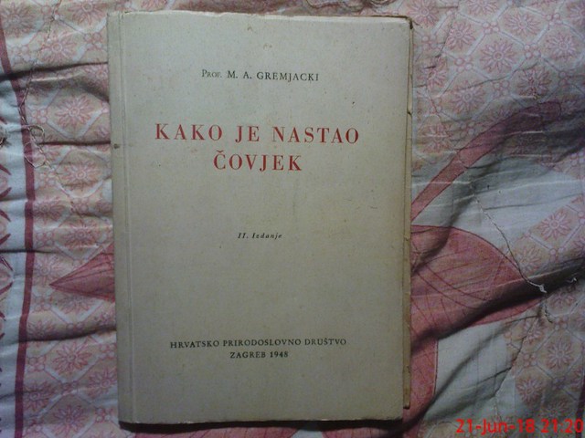 PROF. M. A. GREMJACKI -   KAKO JE NASTAO COVJEK