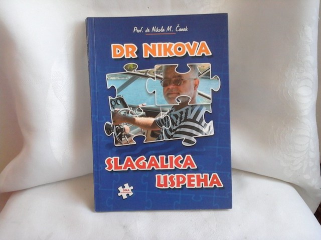 Dr Nikova slagalica uspeha Nikola Čanak