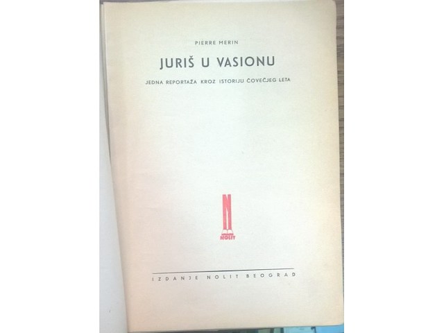 Pierre Merin, JURIŠ U VASIONU, Beograd, 1936.