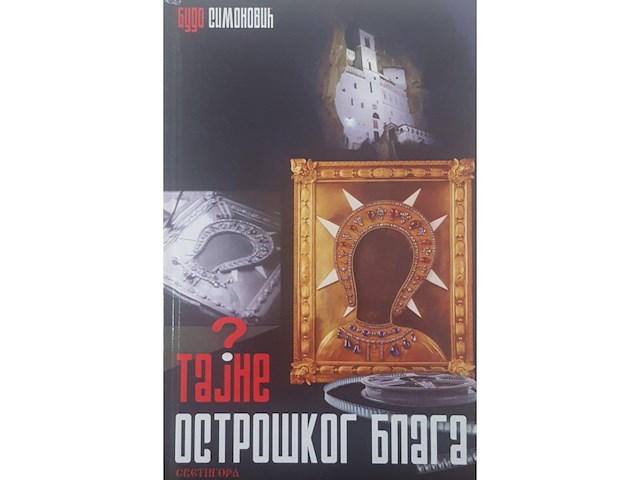 Tajne Ostroškog blaga