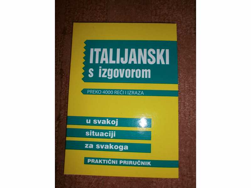 ITALIJANSKI S IZGOVOROM  preko 4000reci i izraza