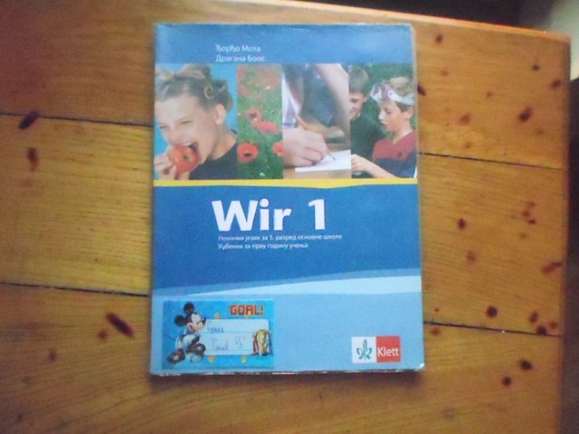 DJORDJE MOTA - WIR 1 NEMAČ. JEZ.ZA 5 OSNOV.UDŽBENIK