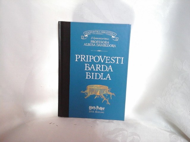 Pripovesti Barda Bidla Harry Potter Rouling