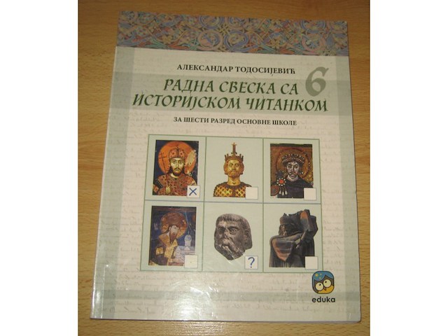 Radna sveska sa ISTORIJSKOM ČITANKOM za 6. razred