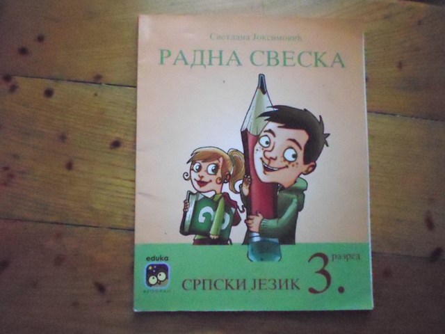 SVETLANA JOKSIMOVIĆ-SRPSKI JEZIK 3 RADNA SVESKA ZA 3 RA