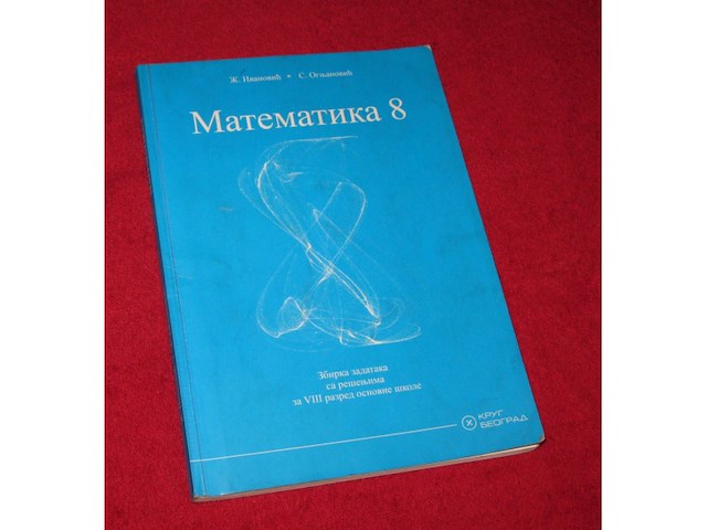 MATEMATIKA 8, zbirka zadataka, KRUG