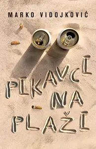 PIKAVCI NA PLAŽI - Marko Vidojković