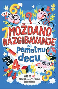 MOŽDANO RAZGIBAVANJE ZA PAMETNU DECU - Garet Mur