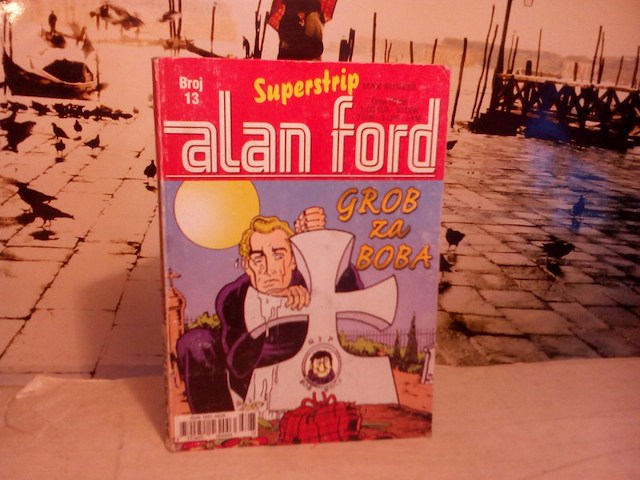 Grob za Boba  Alan Ford  br13 super strip
