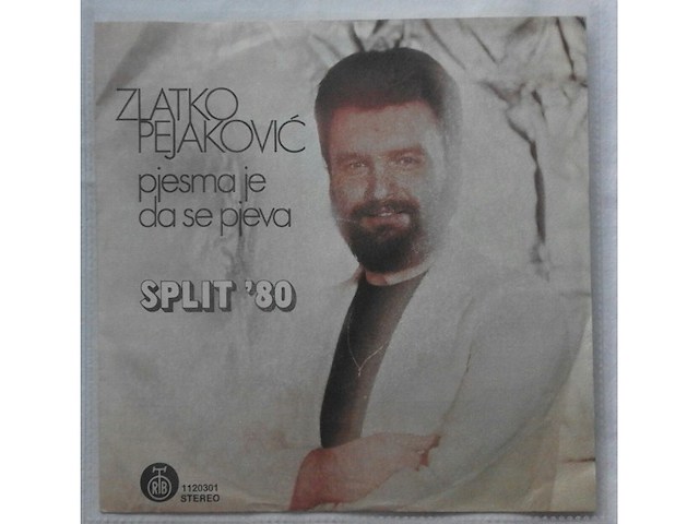 ZLATKO  PEJAKOVIC  -  Pjesma  je  da  se  pjeva