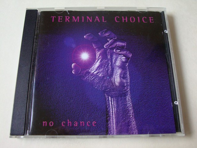 Terminal Choice - No Chance