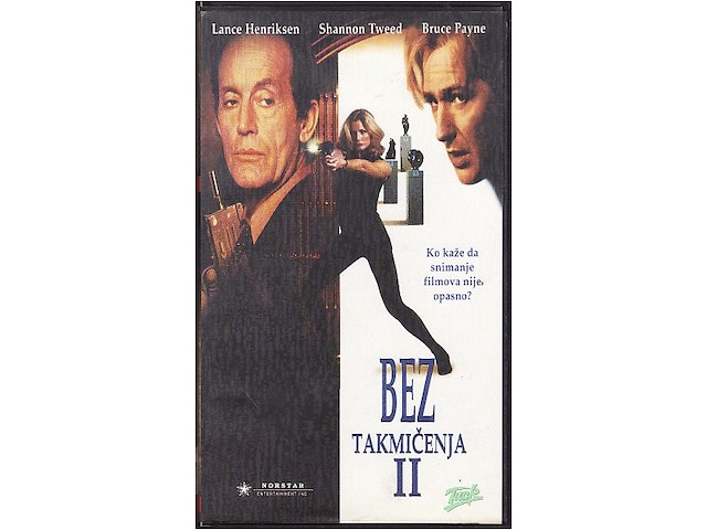 BEZ TAKMIČENJA II  - ORIGINALNA VHS KASETA