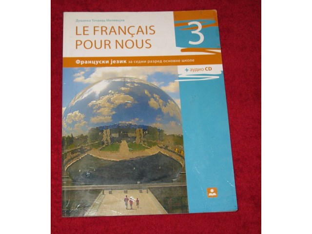 LE FRANCAIS POUR NOUS 3, FRANCUSKI 7, udžbenik