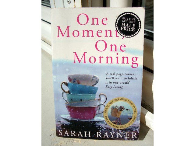 SARAH RAYNER - ONE MOMENT, ONE MORNING