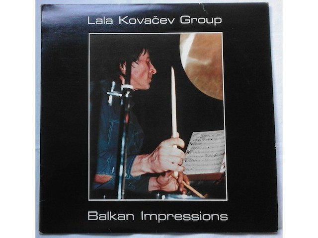LALA KOVACEV GROUP - BALKAN IMPRESSIONS