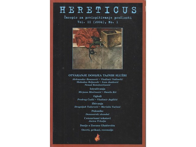 OTVARANJE DOSIJEA TAJNIH SLUŽBI / Hereticus 1/2004