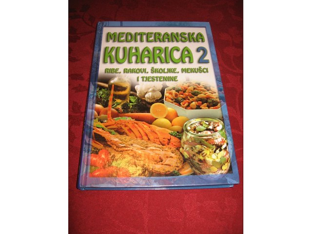 Mediteranska kuharica 2