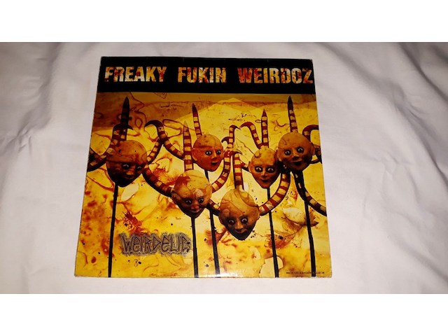 Freaky Fukin Weirdoz ‎– Weirdelic